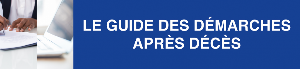 Guide des demarches apres deces - Funeris Guide des demarches apres deces - Funeris